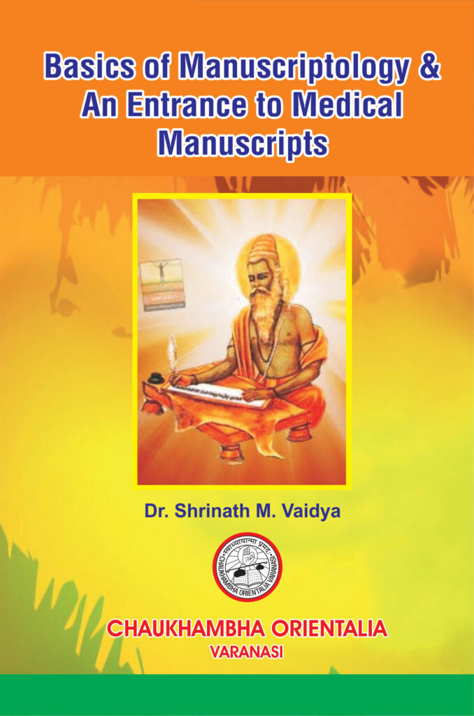 Basics of manuscriptology & medical manuscripts - Chaukhambha