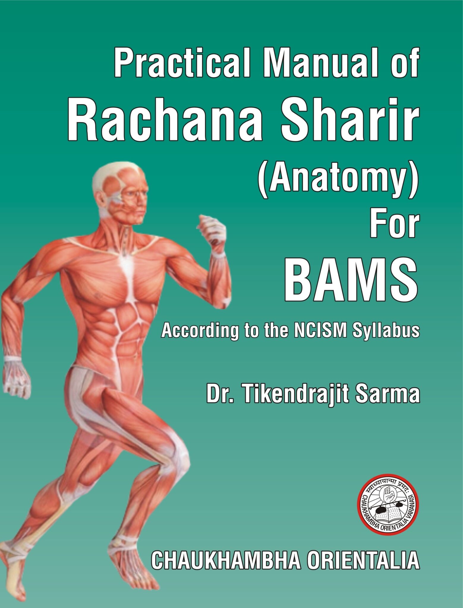 Practical Manual of Rachana Sharira (Anatomy) for BAMS - Chaukhambha